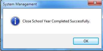 Close School Year Checklist (also Appendix A in System Management Help ...